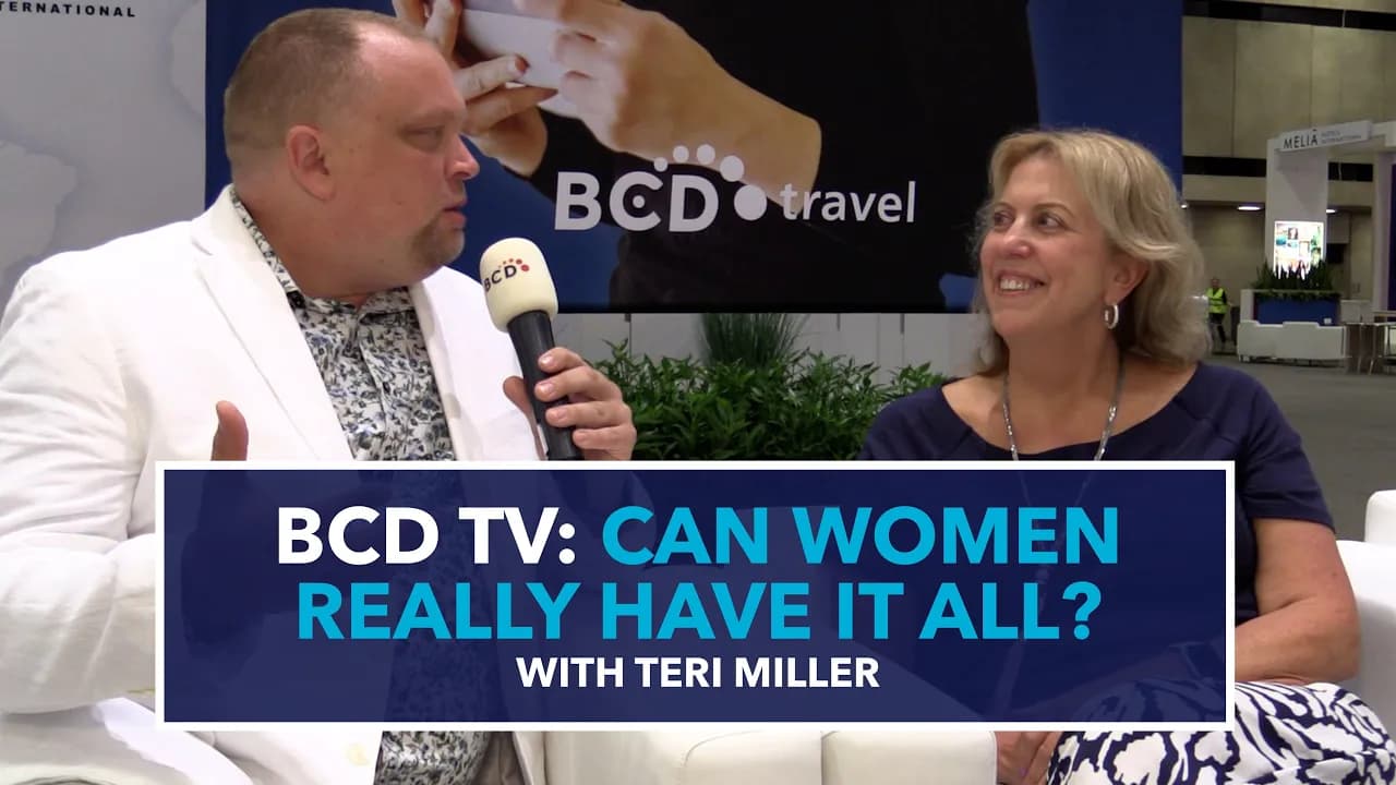 BCD TV: Can women really have it all? - BCD Travel